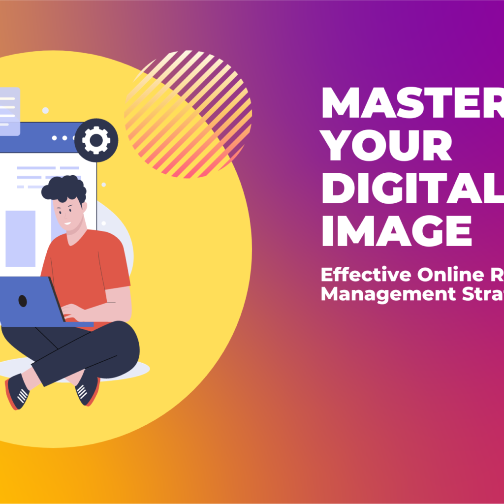 Boost Your Brand Image with Proven Online Reputation Management ...
